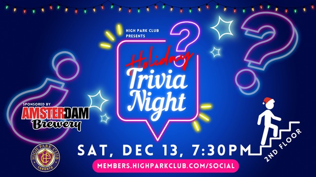 High Park Club - Holiday Trivia Night 2025 | Dec13th-Social